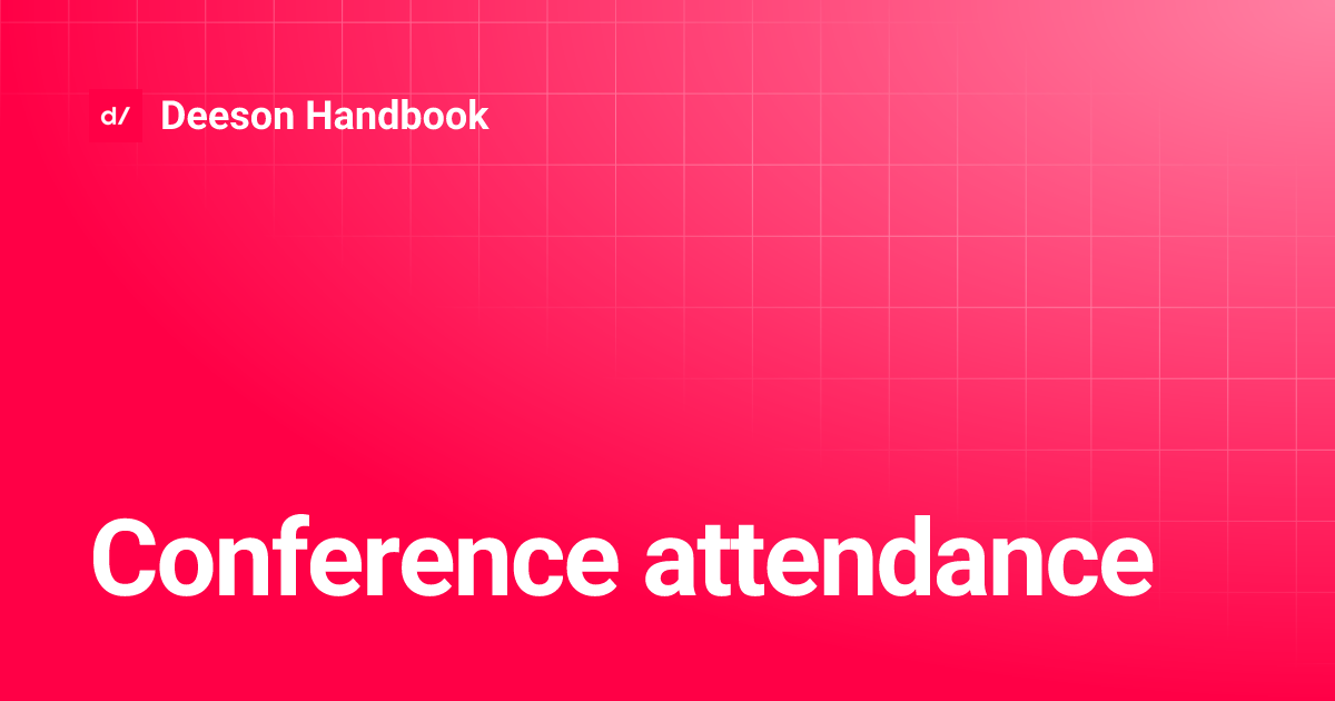 Conference attendance | Deeson Handbook